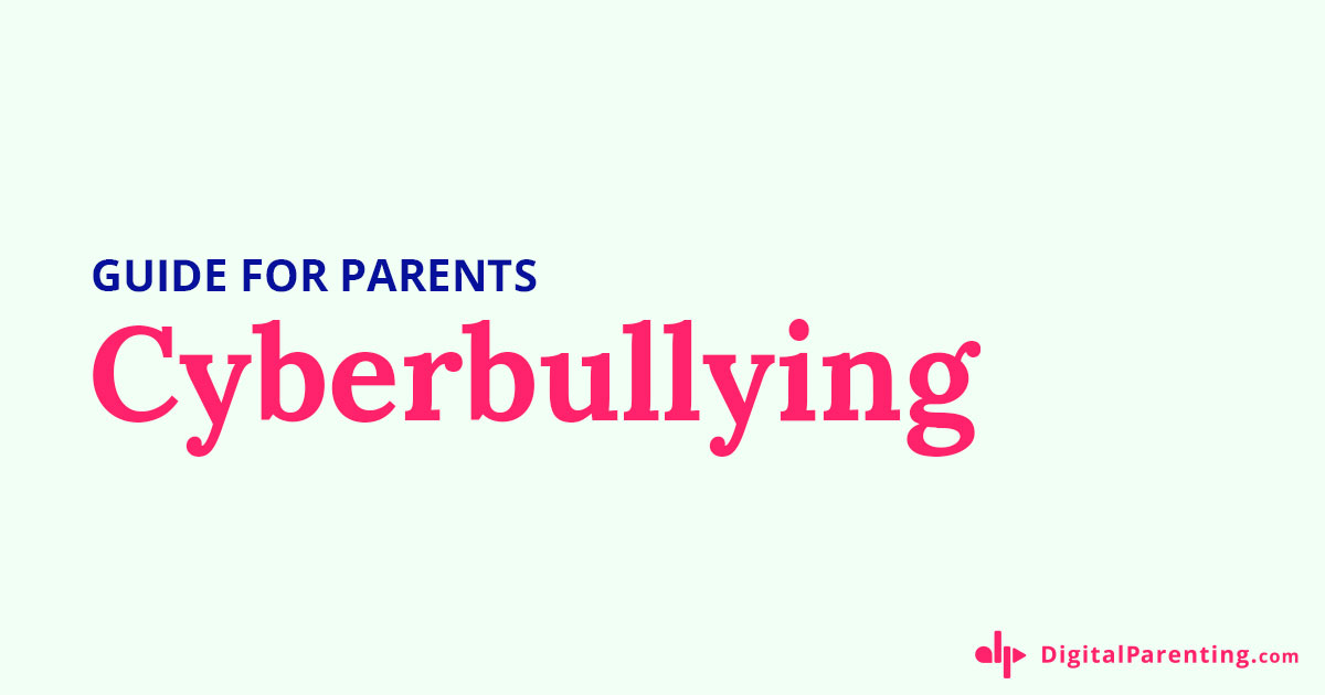 Cyberbullying - Guide for Parents